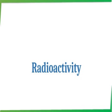 Radioactivity main notes in Nuclear physics.pptx