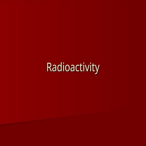 GCSE Radioactivity PowerPoint Presentation | PPT