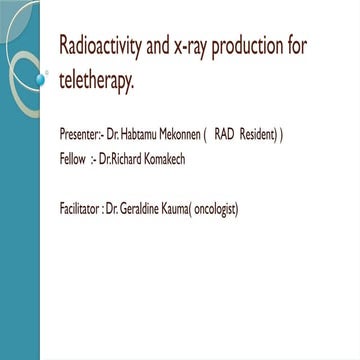 Radioactivity and x-ray production.pptxdgh | PPTX