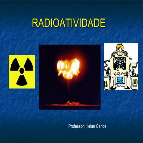 Radioatividade | PPT