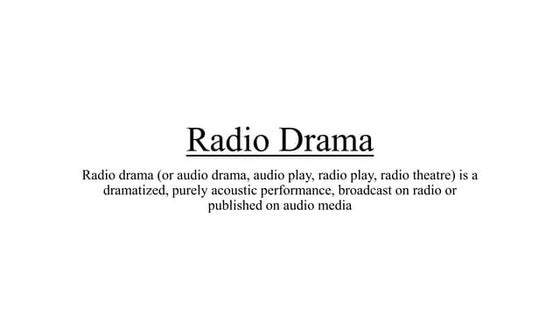 Radio drama presentation | PPTX
