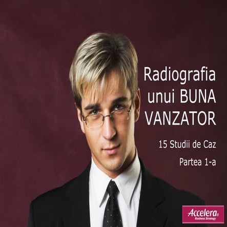 Radiografia unui bun vanzator accelera 2010 part 1 | PPT