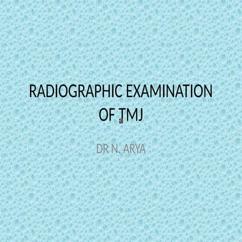 RADIOGRAPHIC EXAMINATION OF TMJ.pptx. | PPTX