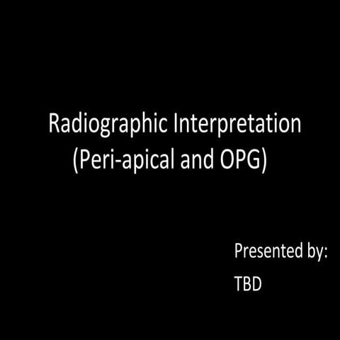 Radiographic interpretation | PPTX