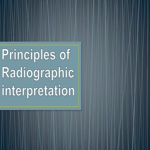 Radiographic interpretation (1).pptx