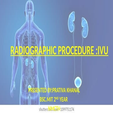 INTRAVENOUS UROGRAM (IVU) | PPTX