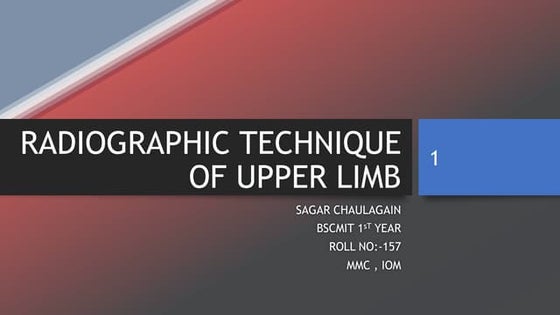 Upper limb radiography | PPTX