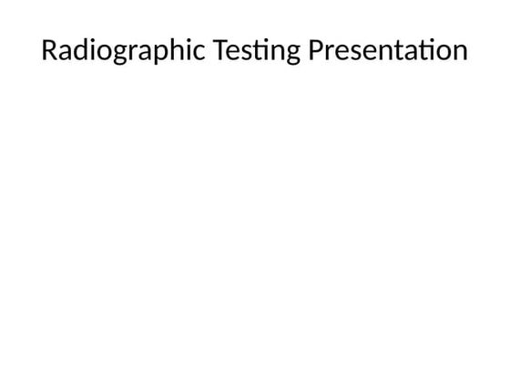 Updated_Radiographic_Testing_Presentation.pptx