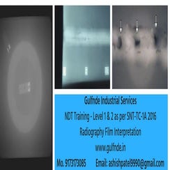 Radiography film interpretation - ndt level 2 training - gulfnde.in