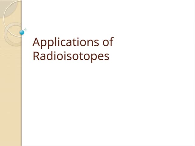 Uses of radioisotopes | PDF