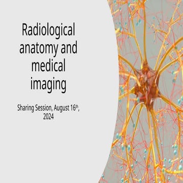 Radiological anatomy and medical imaging.pptx
