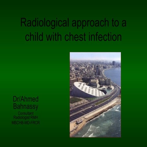 Radiological approach to a child with chest infection | PPT