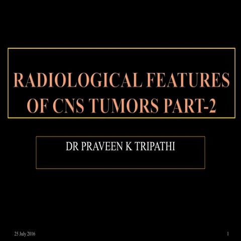 Radiological features of intracranial tumors 2 | PPTX
