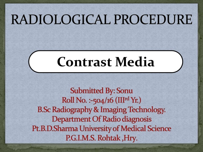Radiological procedure CONTRAST MEDIA