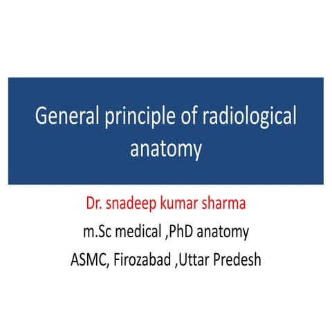 general Radiological anatomy | PPTX