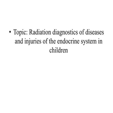 Radiology od Endocrine system Lecture.pptx