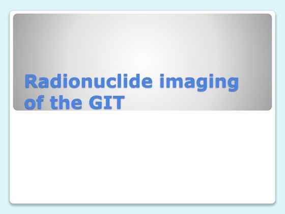 Radionuclide Imaging | PPT