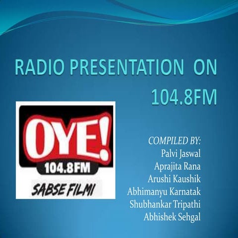 Radio presentation on 104 | PPT