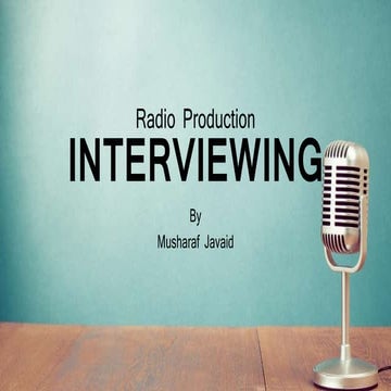 Radio production- Interviewing | PPTX