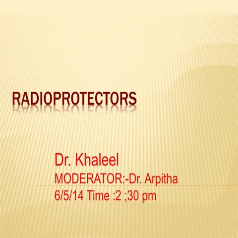 Radioprotectors 130719061711-phpapp02 | PPTX