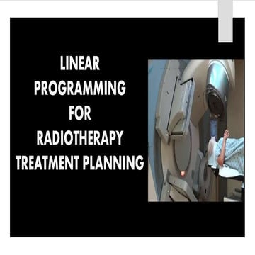 Linear Programming for Radiotherapy. | PPT