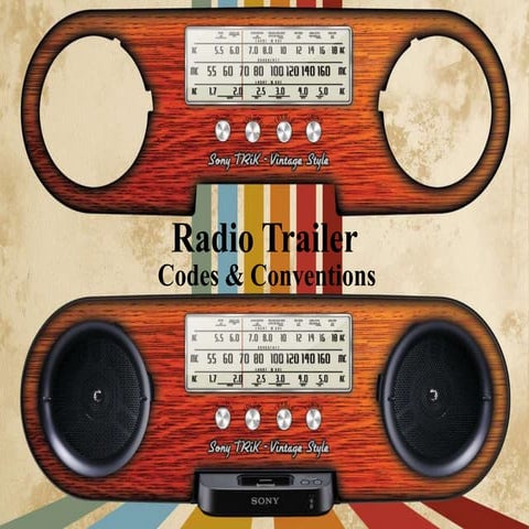 Codes and conventions of radio trailers | PPTX