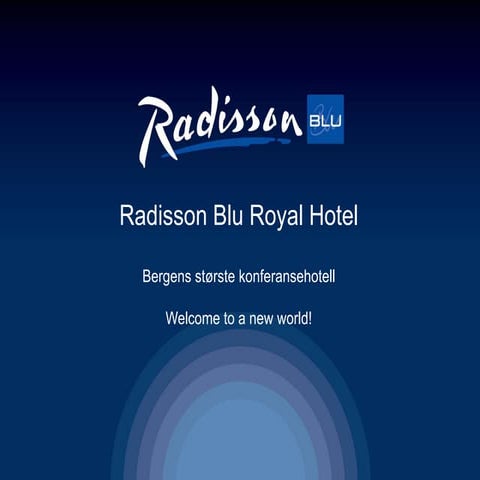 Radissonblubergen presentations