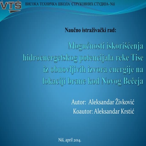 POSSIBILITIES OF HYDROPOWER POTENTIAL UTILIZATION OF THE TISA RIVER DAM ...
