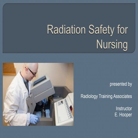 NRS Radiation Safety for Nursing | PPTX