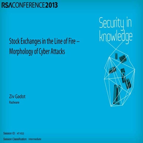 Stock Exchanges in the Line of Fire-Morphology of Cyber Attacks | PPTX