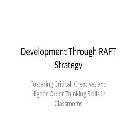 RAFT_Strategy_Fostering_Thinking_Skills.pptx