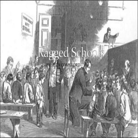 Ragged schools | PPTX