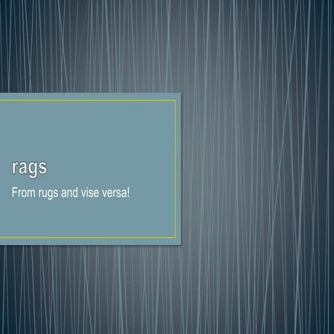 Rags | PPT
