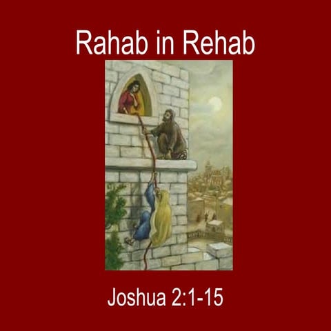 Rahab in rehab | PPT | Christianity | Religion & Spirituality