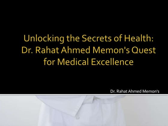 Dr. Rahat Memon’s Role in Modern Healthcare | PDF