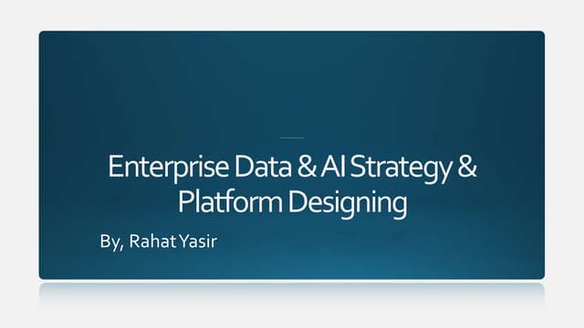 Rahat Yasir Enterprise Data And Ai Strategy And Platform Designing Ppt