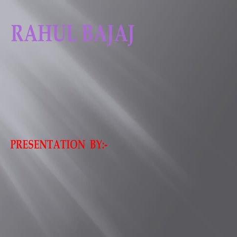 Biography Rahul Bajaj And Bajaj Company Group ppt.pptx