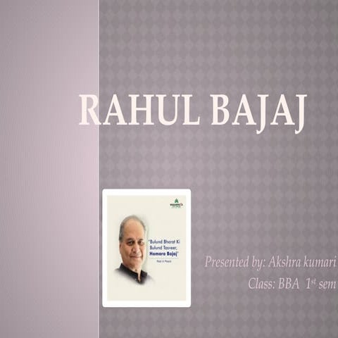 RAHUL BAJAJ ppt DIVINE INSTITUTE OF MANAGEMENT AND STUDIES | PPT