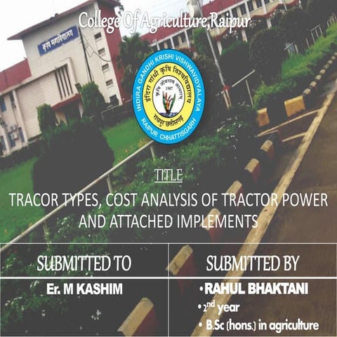 TRACTOR TYPES ,COST ANALYSIS OF TRACTOR POWER AND Attached implements ...