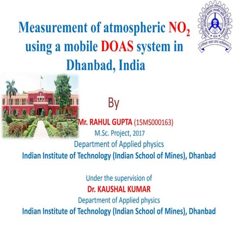 “Measurements of atmospheric NO2 using a mobile DOAS system in Dhanbad ...