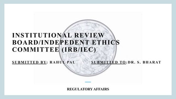 Institutional review board by akshdeep sharma | PPTX | Medical Health