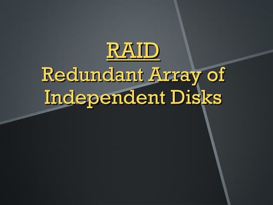 Presentation On RAID(Redundant Array Of Independent Disks) Basics | PPT