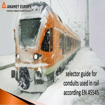 Selector guide for conduits used in rail according EN 45545-2 | PPTX
