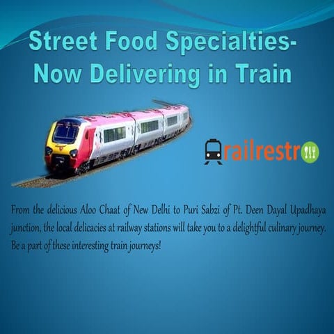 RailRestro- How to order Street Food in Train | PPTX