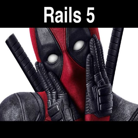 What S New In Rails 5 Api Mode And Action Cable Overview Ppt