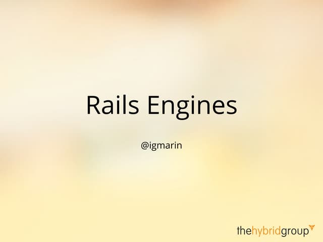 Rails engines | PPT Rails engines | PPT