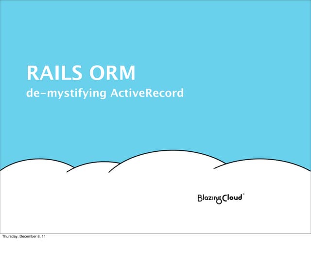 Rails ORM De-mystifying Active Record has_many | PPT Rails ORM De-mystifying Active Record has_many | PPT