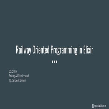 Railway Oriented Programming In Elixir Ppt Free Download