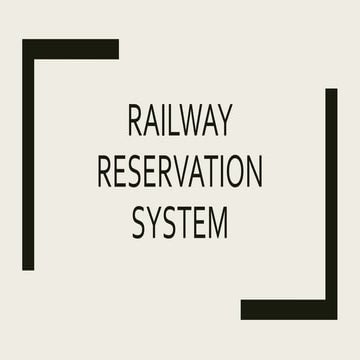 Railway reservation system | PPTX
