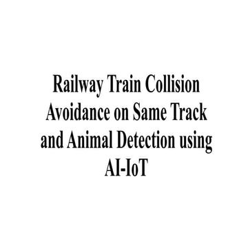 Railway Train Collision Avoidance on Same Track.pptx